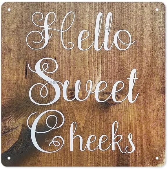 Hello Sweet Cheeks Sign Is Perfect For Your Bathroom Or Bedroom ...