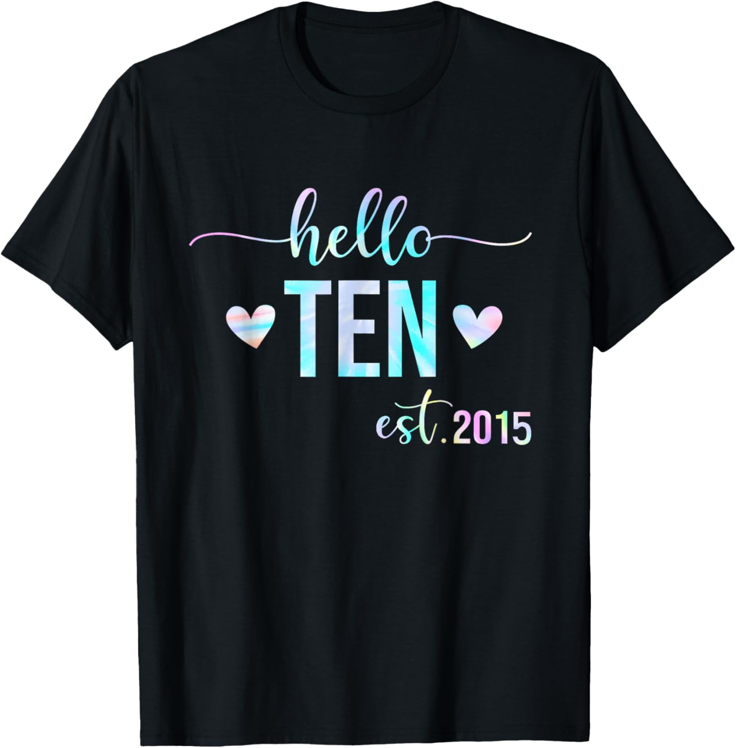 Hello,Ten Est 2015 10 Years Old 10th Birthday for Girl Funny T-Shirt ...