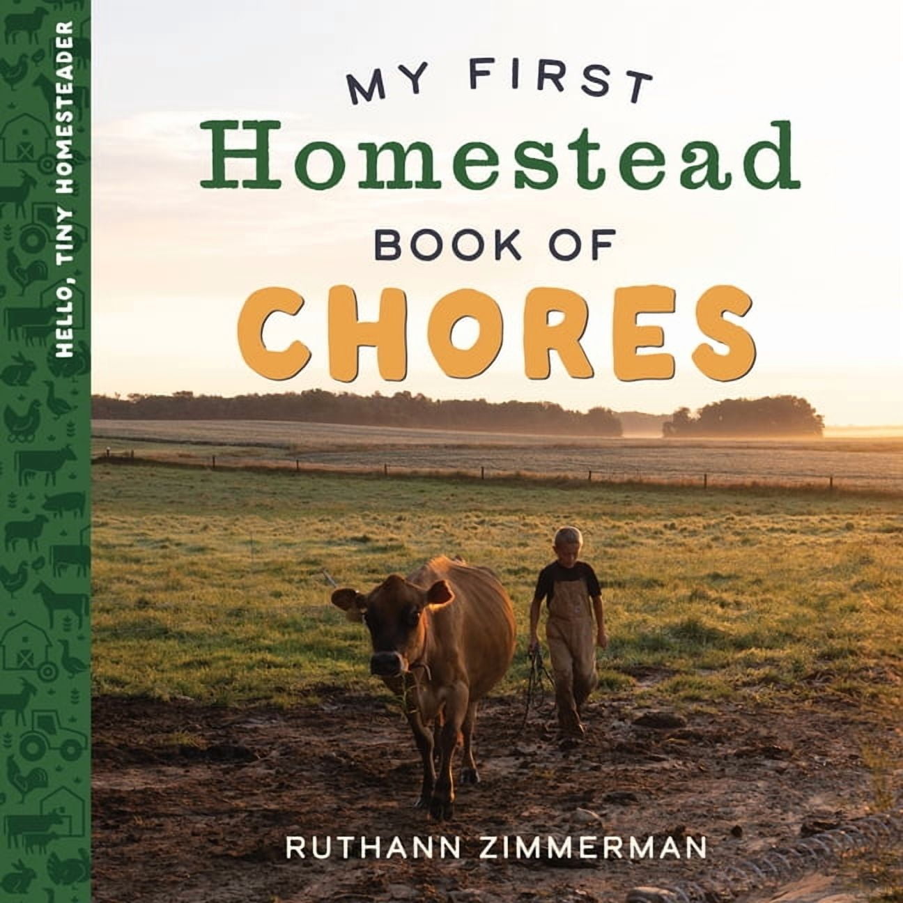 Hello, Tiny Homesteader My First Homestead Book of Chores: Celebrating ...