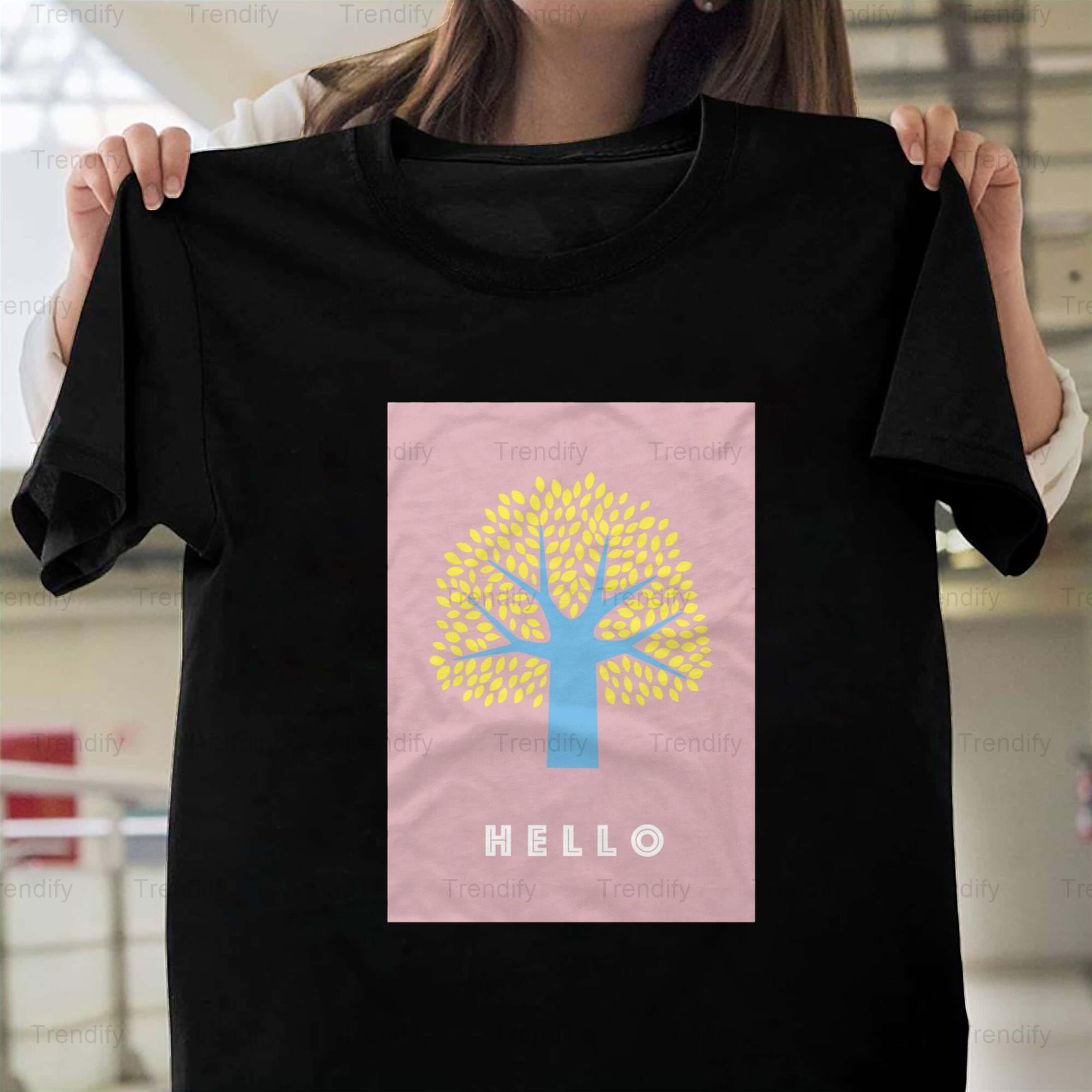 Hello Tree Funny Nature Sarcastic Humor Quote Graphic H28243 T-Shirt ...