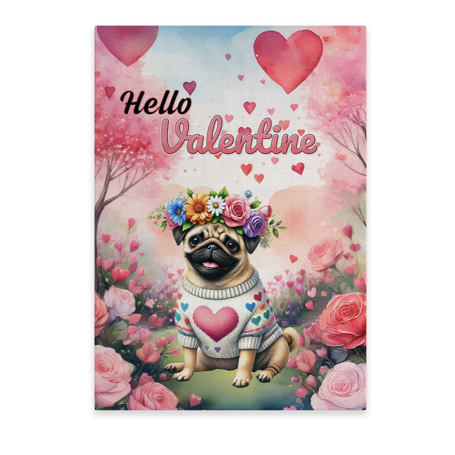 Hello Valentine’s Day Pug Flower Crown Romantic Pink Floral Vertical ...