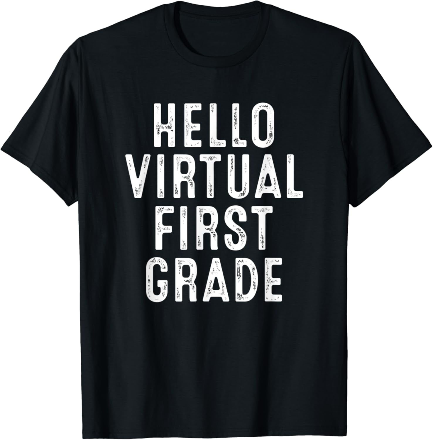 Hello Virtual First Grade Costume First Day Of Online School T-Shirt100 ...