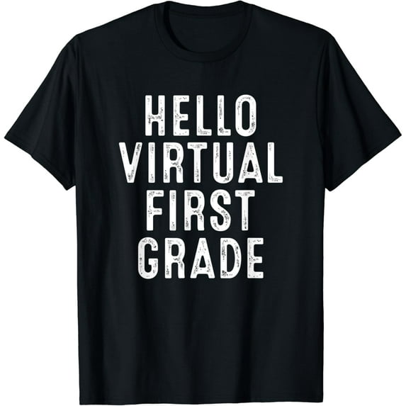 Hello Virtual First Grade Costume First Day Of Online School T-Shirt ...
