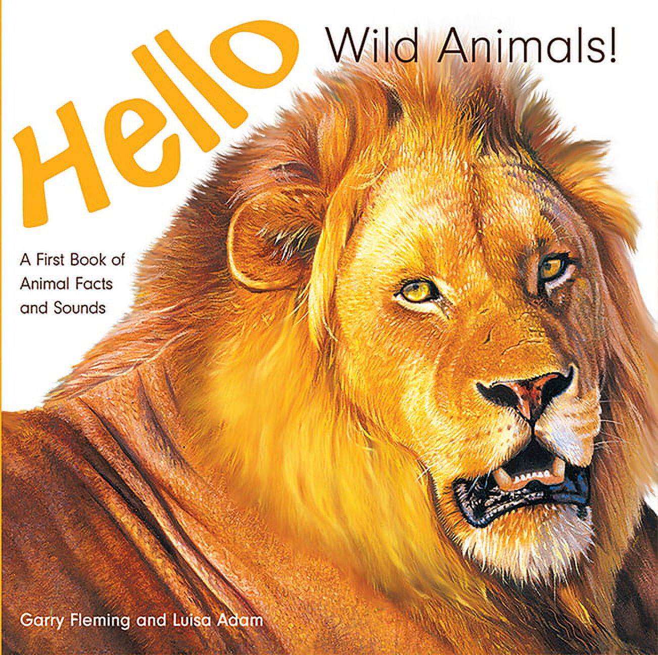 Hello Wild Animals! : A First Book of Animal Facts and Sounds (Board ...