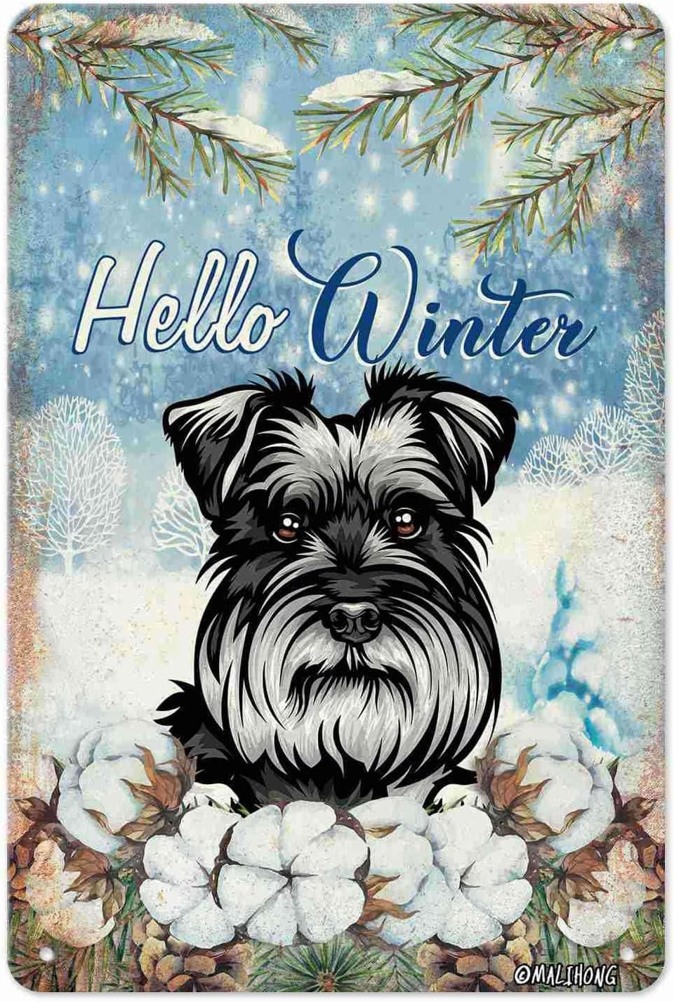 Hello Winter Dog Metal Sign Schnauzer Dog Cotton Plants Winter Snow ...