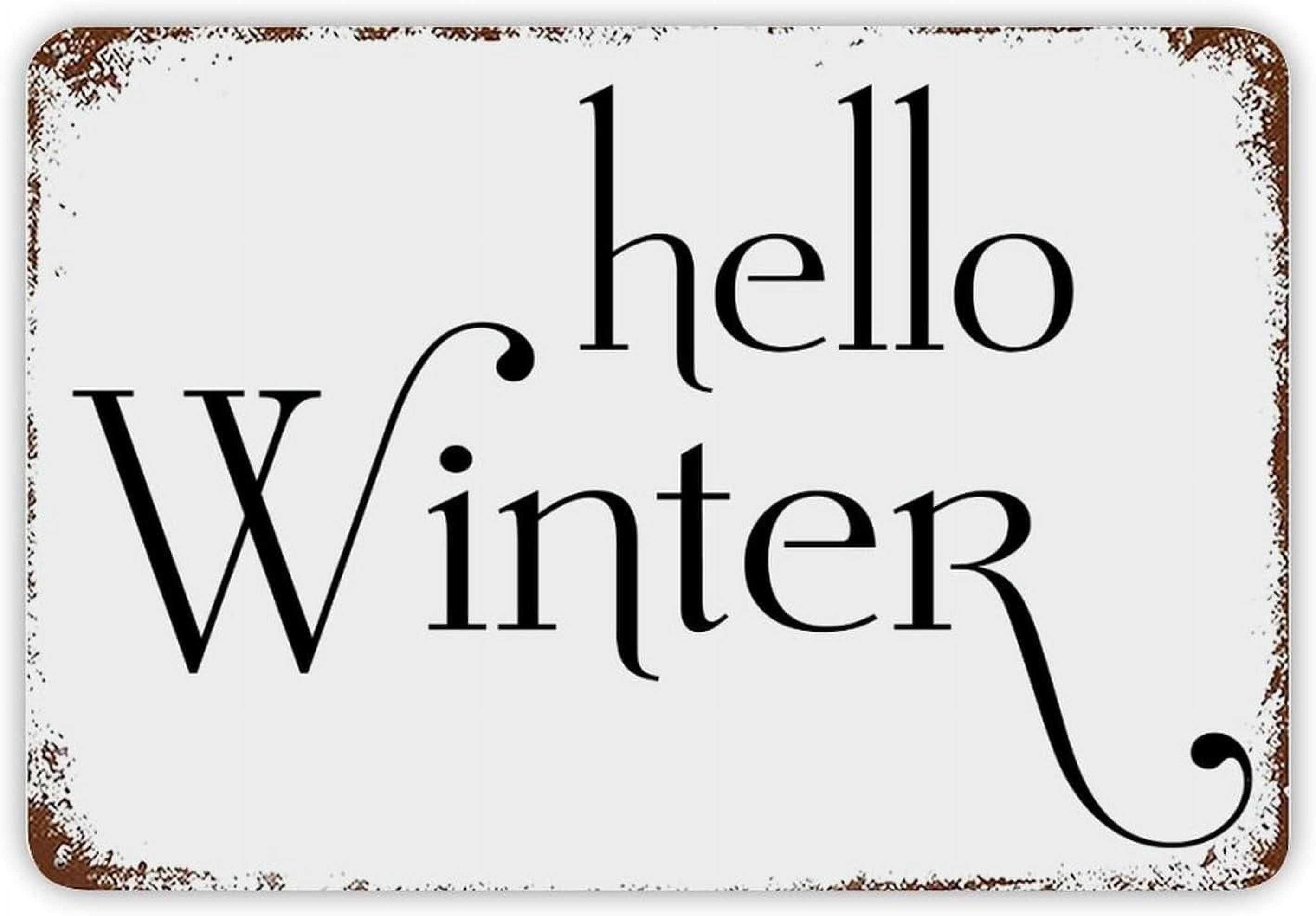 Hello Winter Tin Sign Inspirational Motto Decor Wall Art Rust Metal ...
