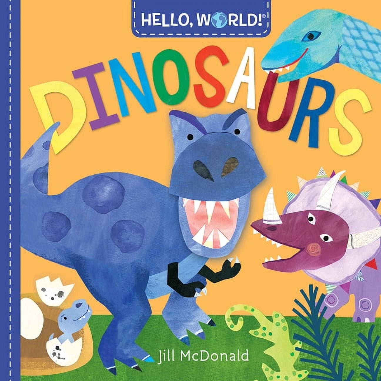 Hello, World! Hello, World! Dinosaurs, (Board Book) - Walmart.com