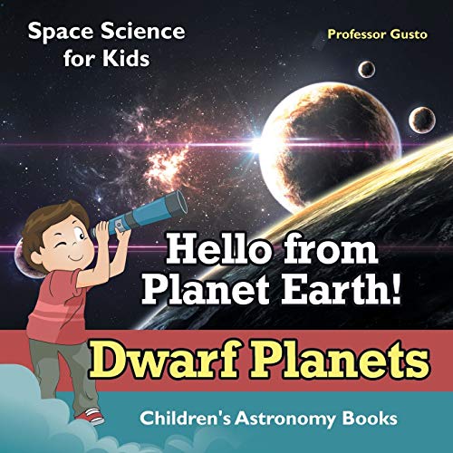 Pre-Owned Hello from Planet Earth! Dwarf Planets - Space Science for Kids - Children's Astronomy ...