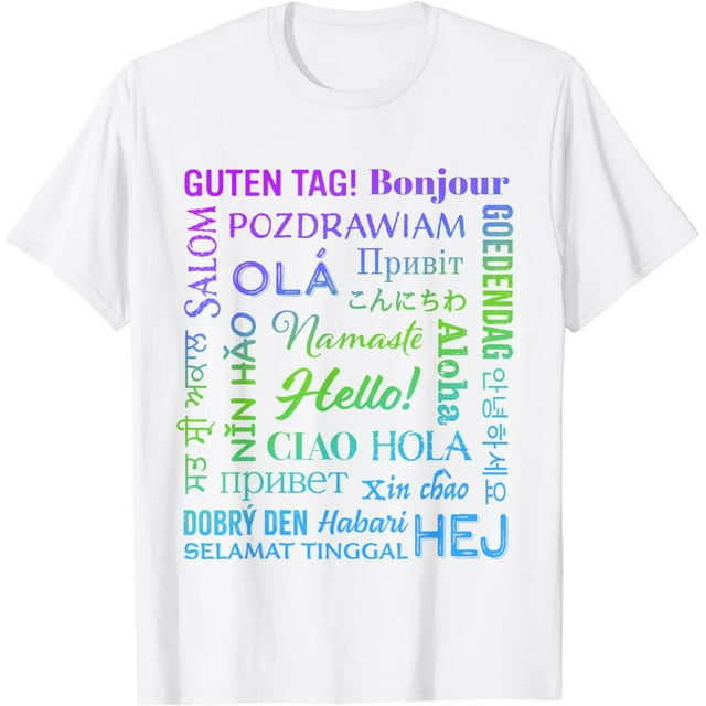 Hello in 22 Different Languages Word ESL Teachers Students T-Shirt ...