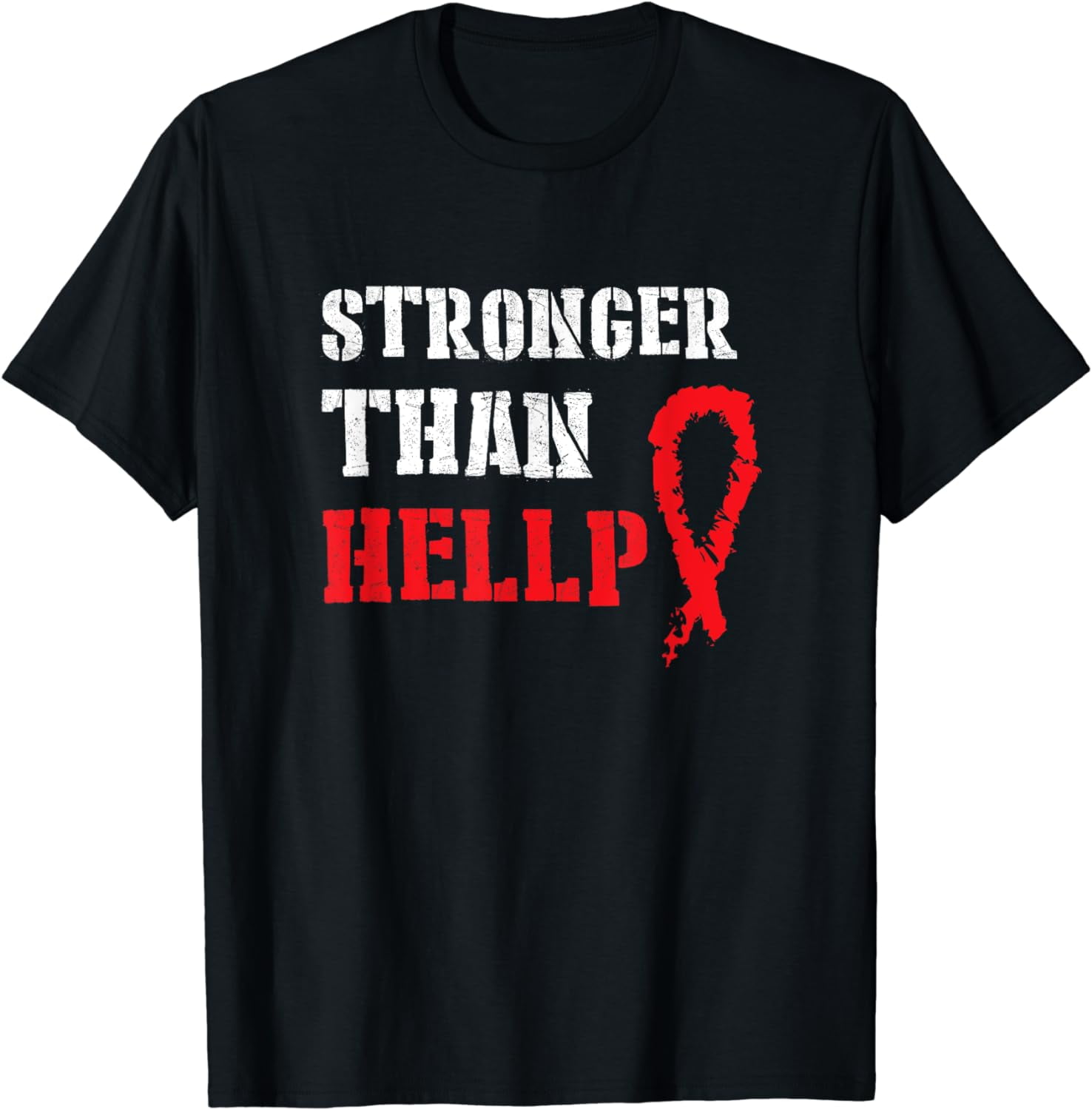 Hellp Syndrom Preeclampsia Awareness Red Ribbon Survivor T-Shirt ...