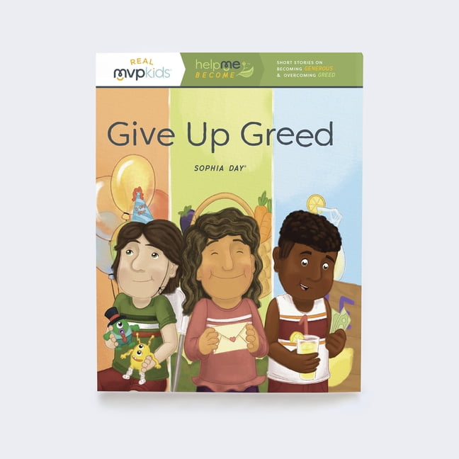 Help Me Become: Give Up Greed: Becoming Generous & Overcoming Greed ...
