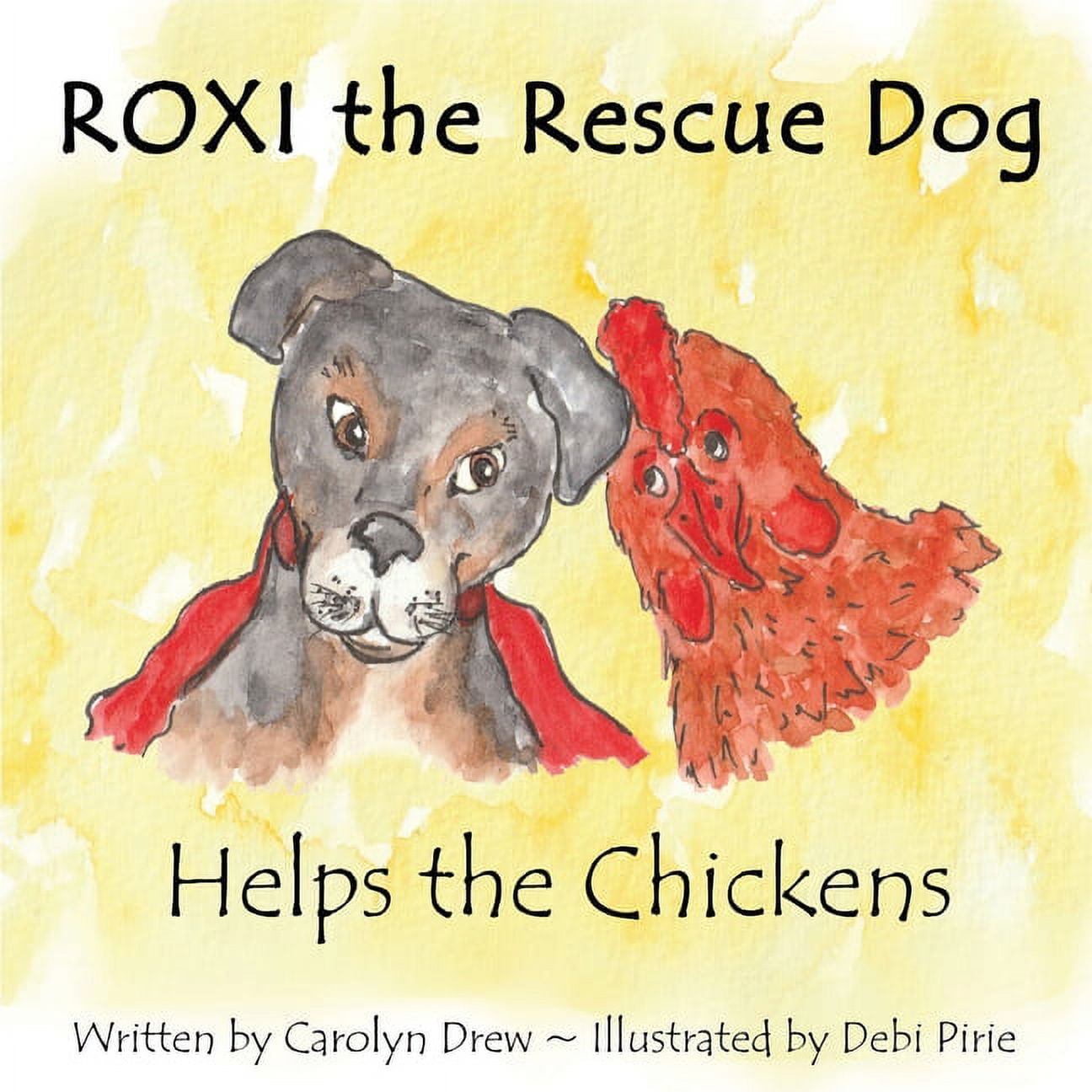 Helping Animals ROXI the Rescue Dog - Helps the Chickens: A Cute, Fun ...