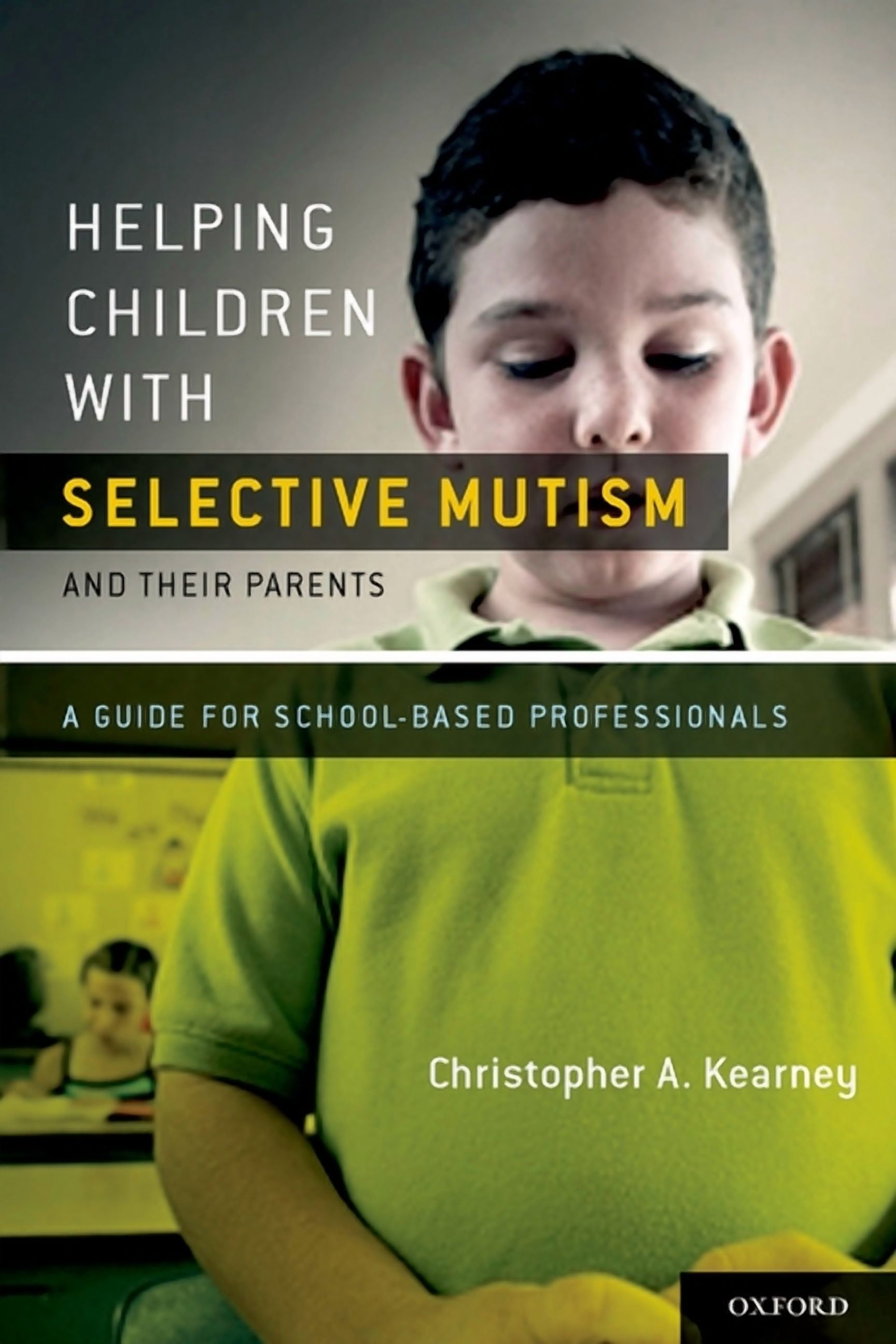 Helping Children with Selective Mutism and Their Parents: A Guide for ...