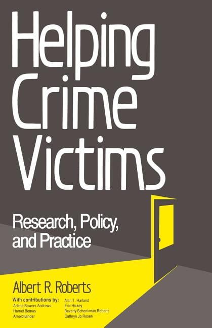Helping Crime Victims: Research, Policy, and Practice, (Paperback ...