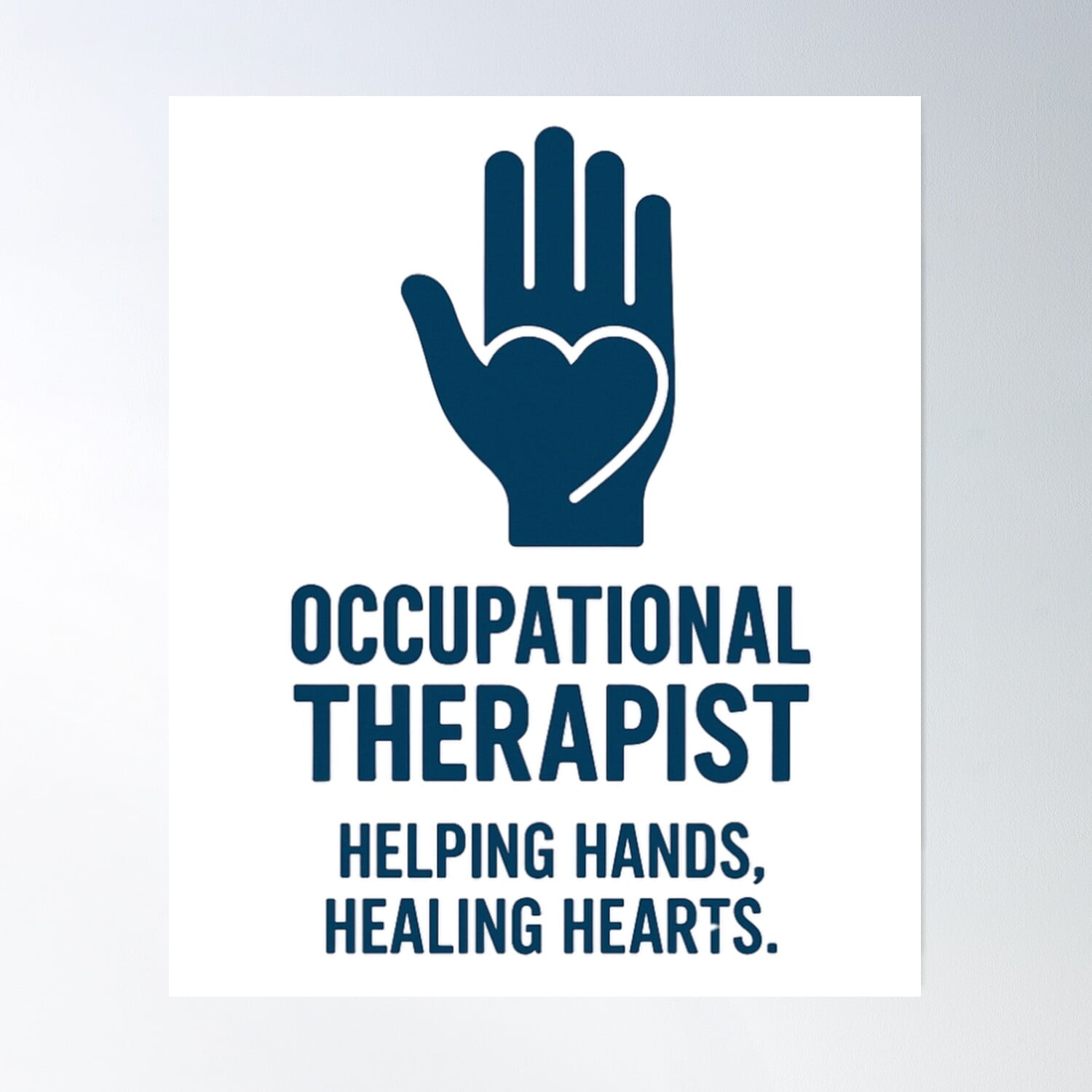 Helping Hands, Healing Hearts - Occupational Therapist Gift Poster Wall ...