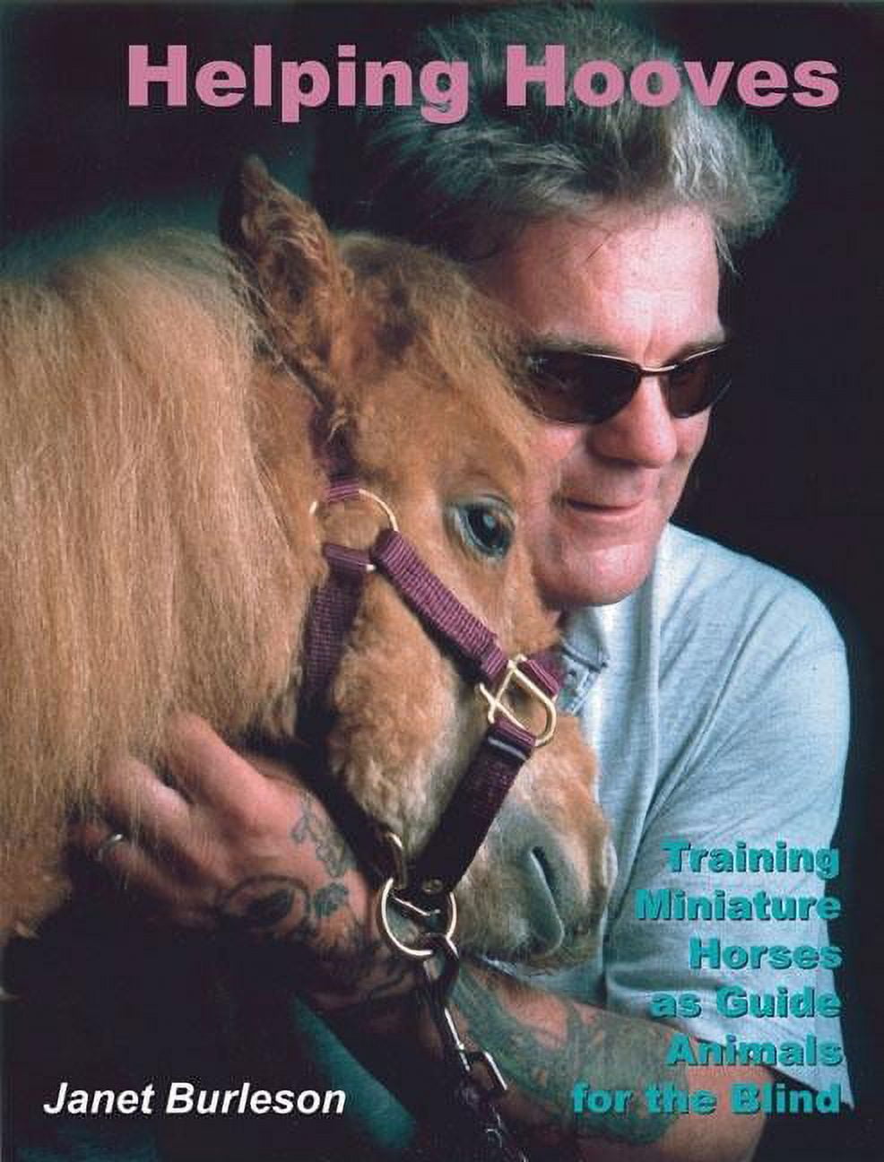 Helping Hooves: Training Miniature Horses as Guide Animals for the ...