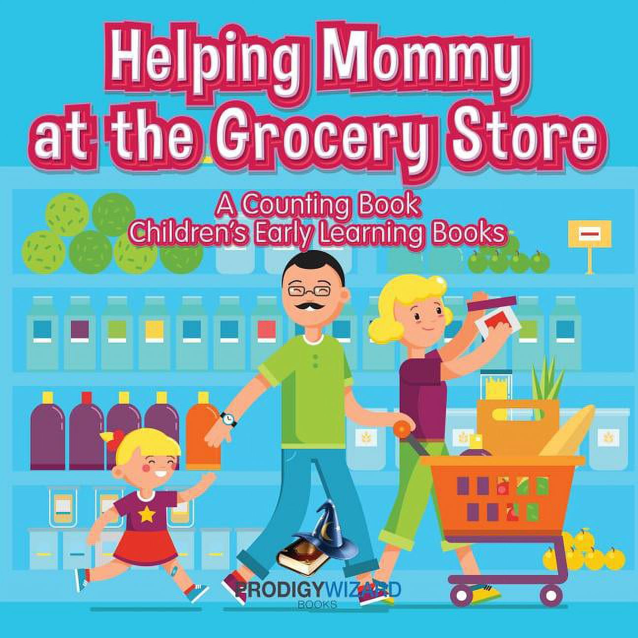 Helping Mommy at the Grocery Store: A Counting Book I Children's Early ...