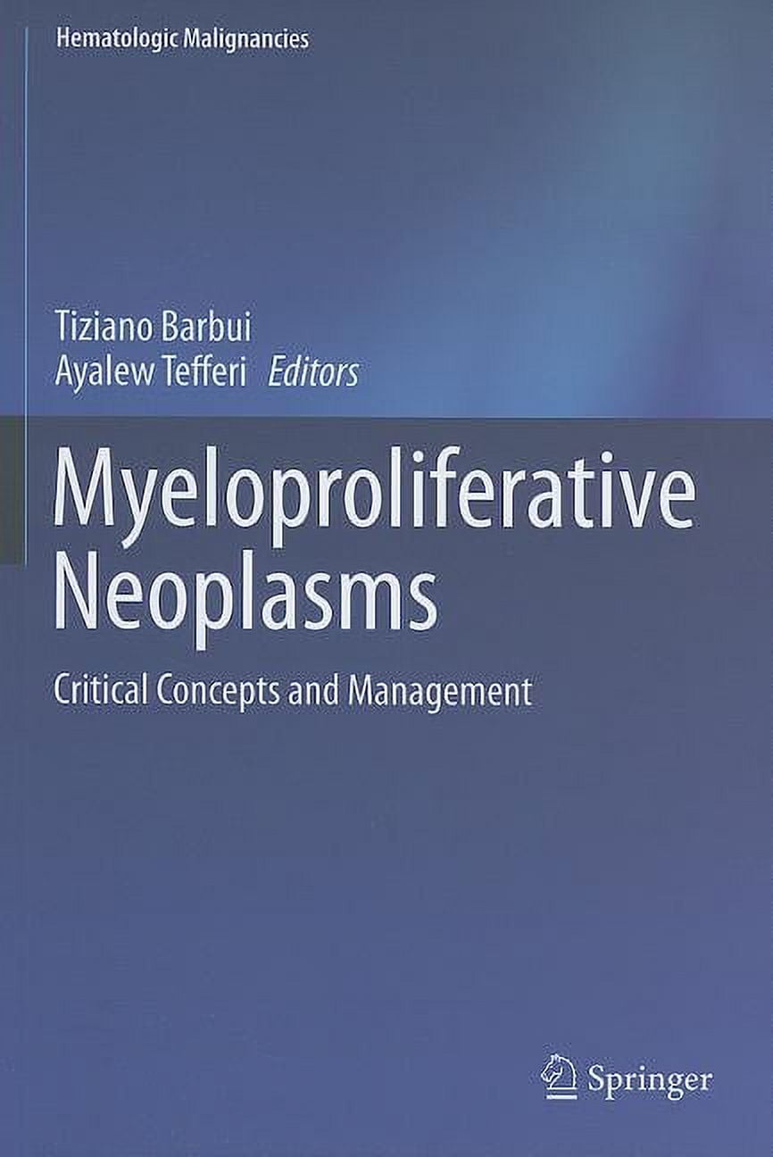 Hematologic Malignancies Myeloproliferative Neoplasms: Critical ...