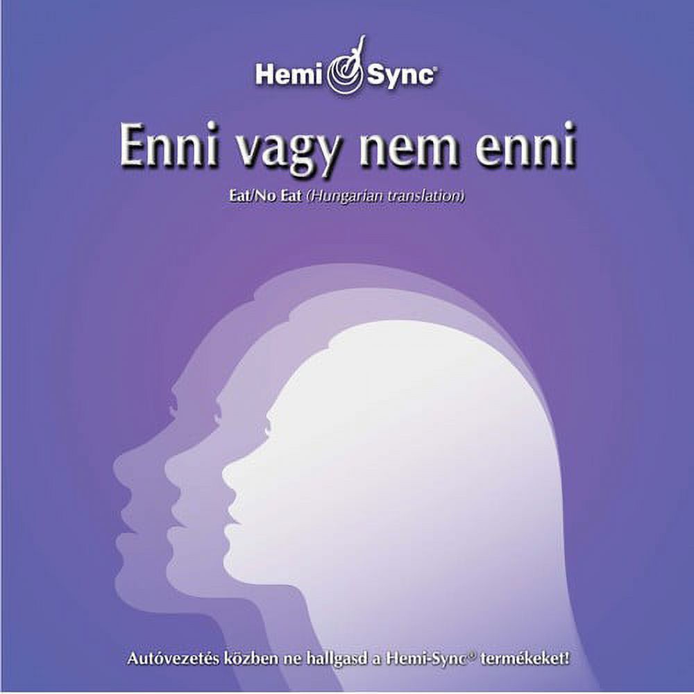 Hemi-Sync - Enni Vagy Nem Enni (hungarian Eat/no Eat) - Music & Performance - CD - Walmart.com