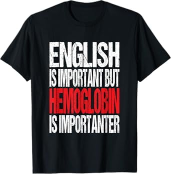 Hemoglobin Joke - Blood Donor Donation Saying T-Shirt - Walmart.com