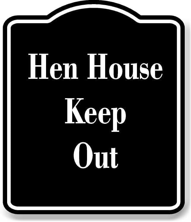 Hen House - Keep Out BLACK Aluminum Composite Sign 15''x18'' - Walmart.com