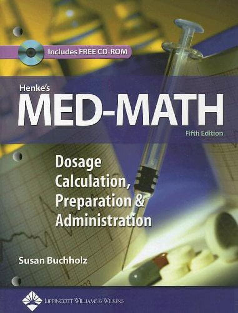 Pre-Owned Henke's Med-Math : Dosage Calculation, Preparation and ...