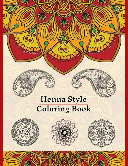 Henna Style Coloring Book: 50 Colouring Images For Teens and Adults ...