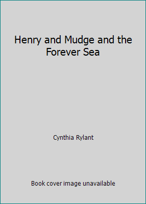 Pre-Owned Henry and Mudge and the Forever Sea (Unknown) 1435262999 ...