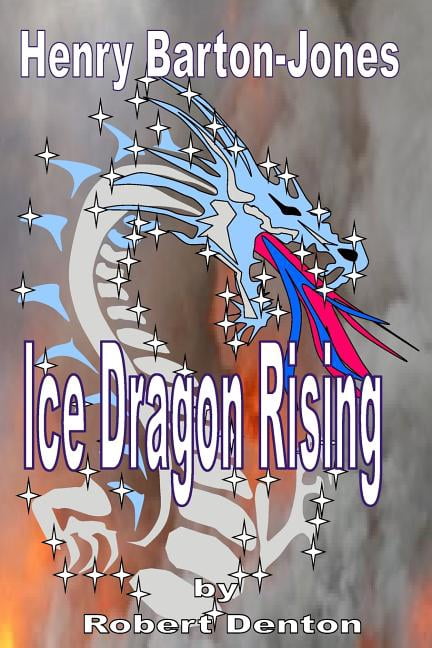 Henry Barton-Jones Master Ice Dragon Force: Henry Barton-Jones - Ice ...