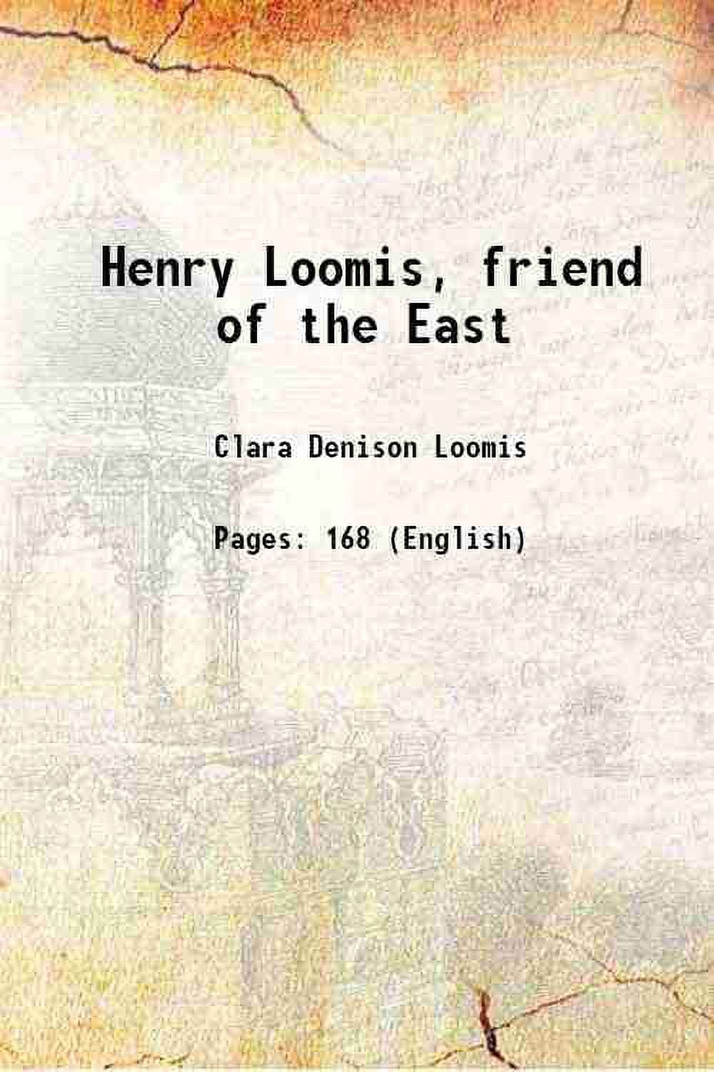 Henry Loomis, friend of the East 1923 - Walmart.com