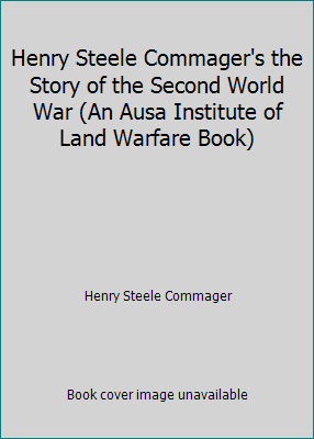 Pre-Owned Henry Steele Commager's the Story of the Second World War ...