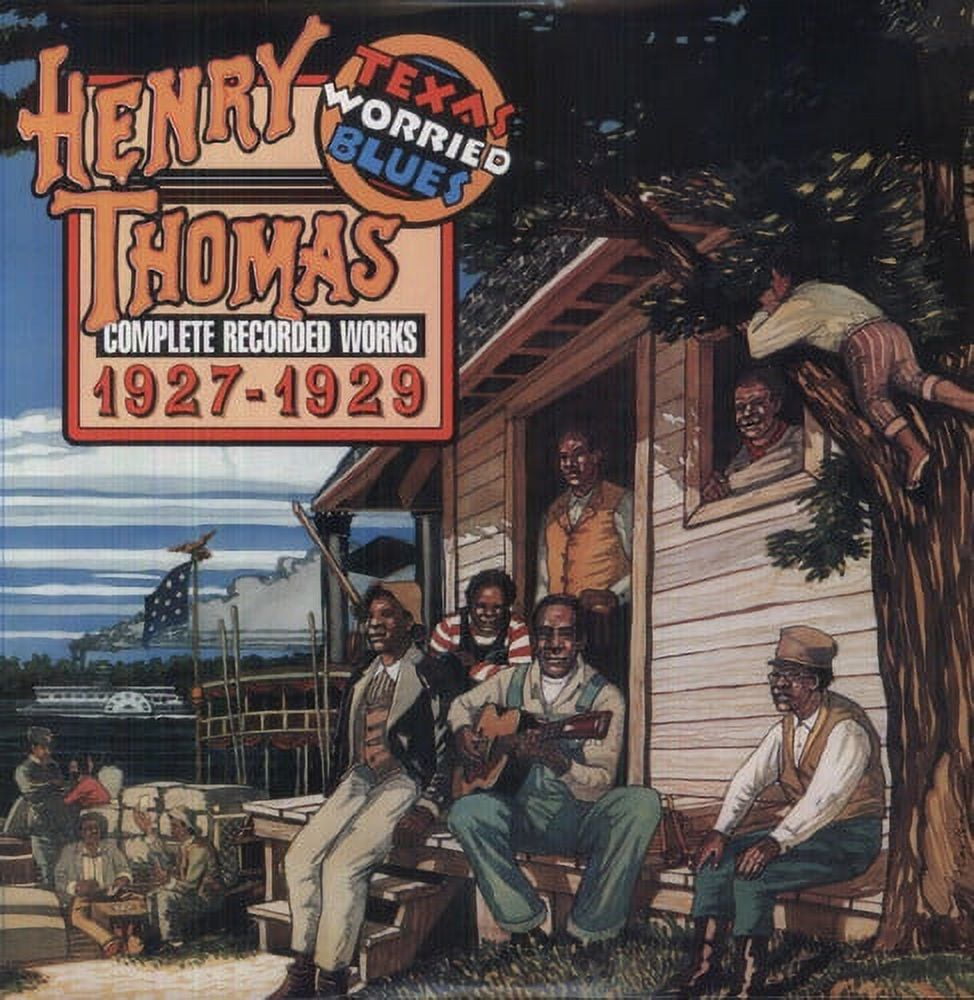 Henry Thomas - Complete Recorded Works 1927-1929: Texas Worried Blues ...
