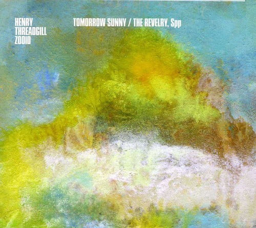 Henry Threadgill - Tomorrow Sunny and The Revelry - Music & Performance ...