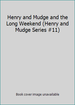 Pre-Owned Henry and Mudge and the Long Weekend (Henry and Mudge Series ...
