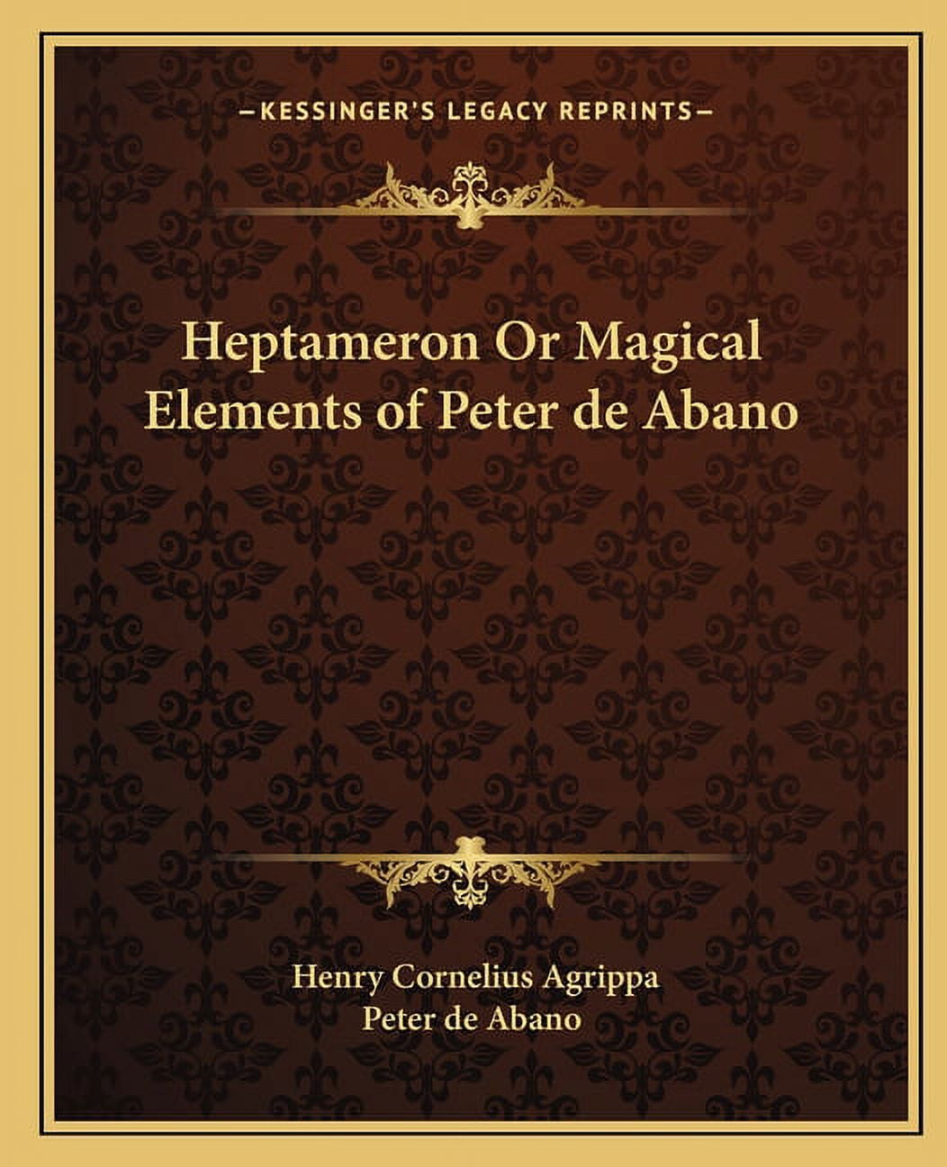 Heptameron Or Magical Elements of Peter de Abano, (Paperback) - Walmart.com