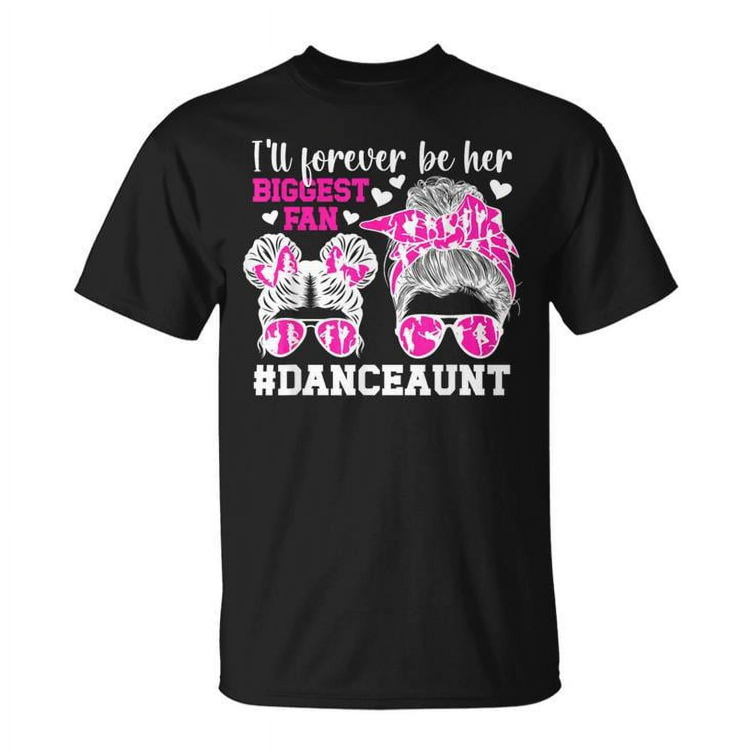 Her Biggest Fan Dance Aunt T-Shirt, Proud Dancing Aunt of a Dancer ...