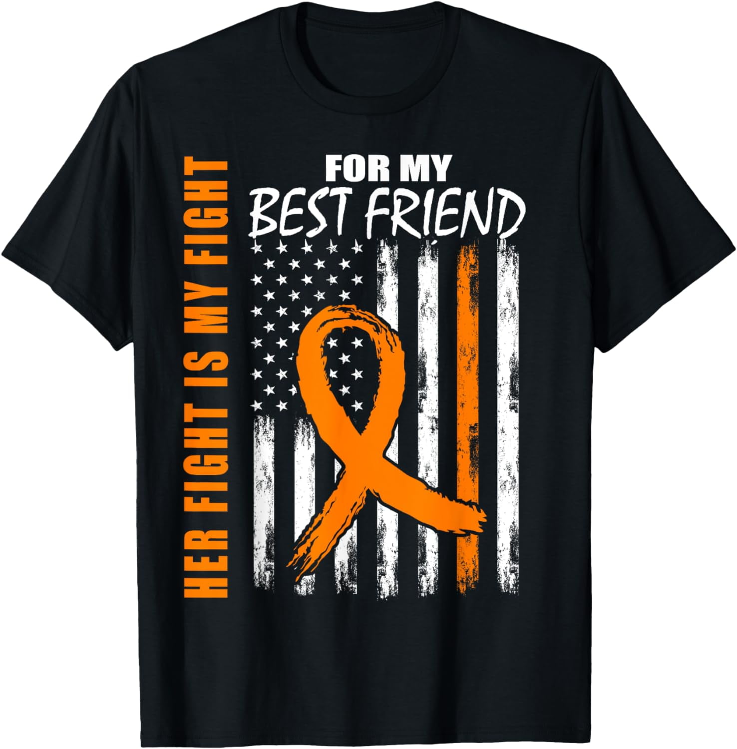 Her Fight Is My Fight Best Friend Leukemia Awareness US Flag T-Shirt ...