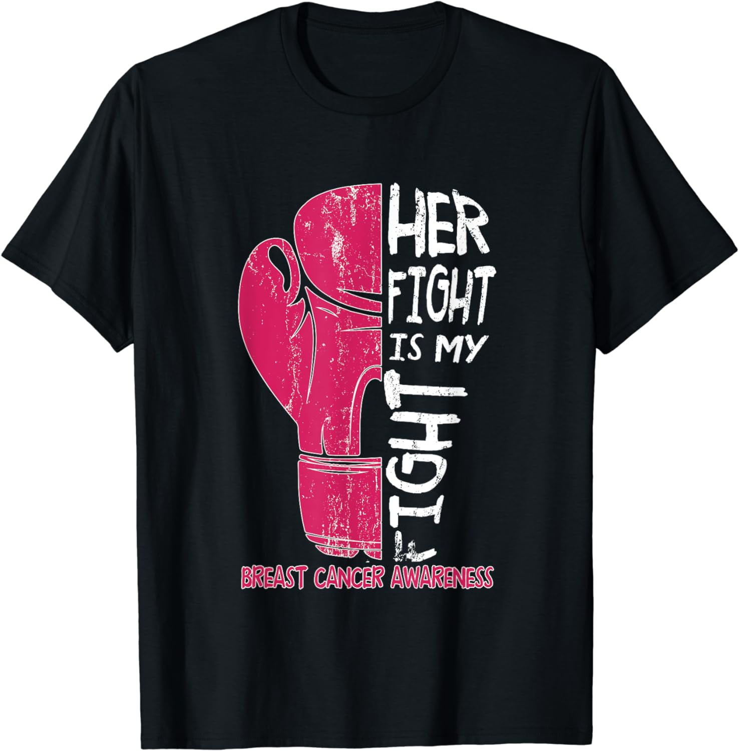 Her Fight Is My Fight Boxing Glove Breast Cancer Awareness T-Shirt ...