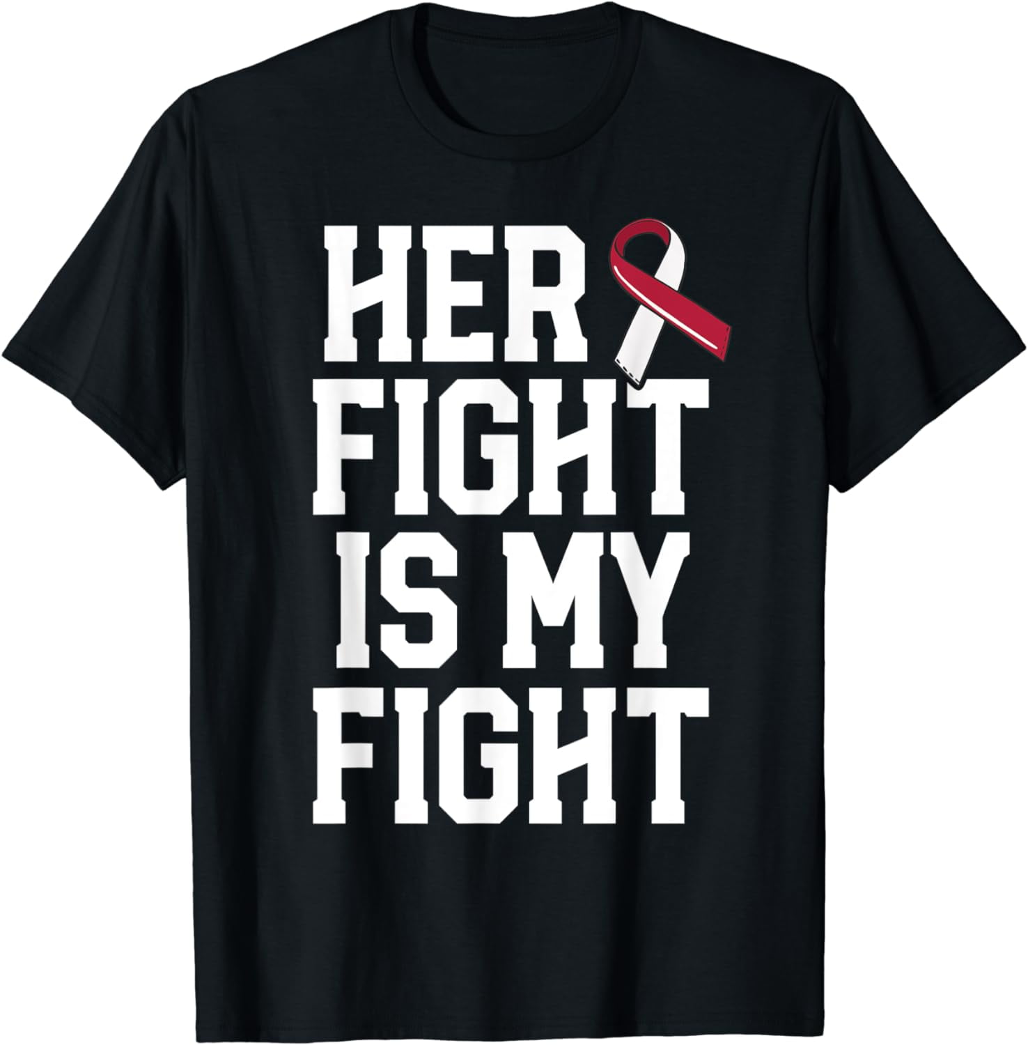 Her Fight Is My Fight Burgundy Throat Oral Cancer Awareness T-Shirt ...