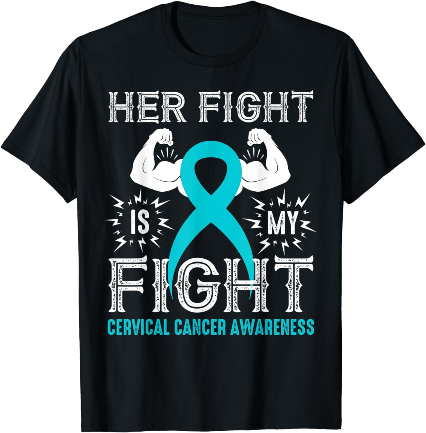 Her Fight Is My Fight Cervical Cancer Awareness T-Shirt - Walmart.com