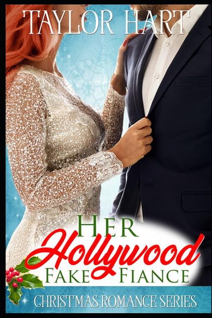 Her Hollywood Fake Fiance: Christmas Romance Series The Legendary Kent ...