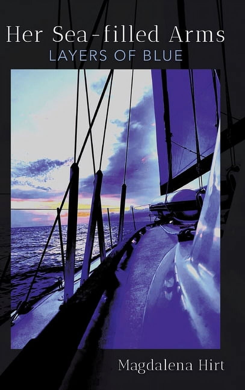 Her Sea-filled Arms: Layers of Blue, (Hardcover) - Walmart.com