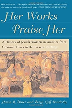 Pre-Owned Her Works Praise Her (Paperback) 0465017126 9780465017126 ...