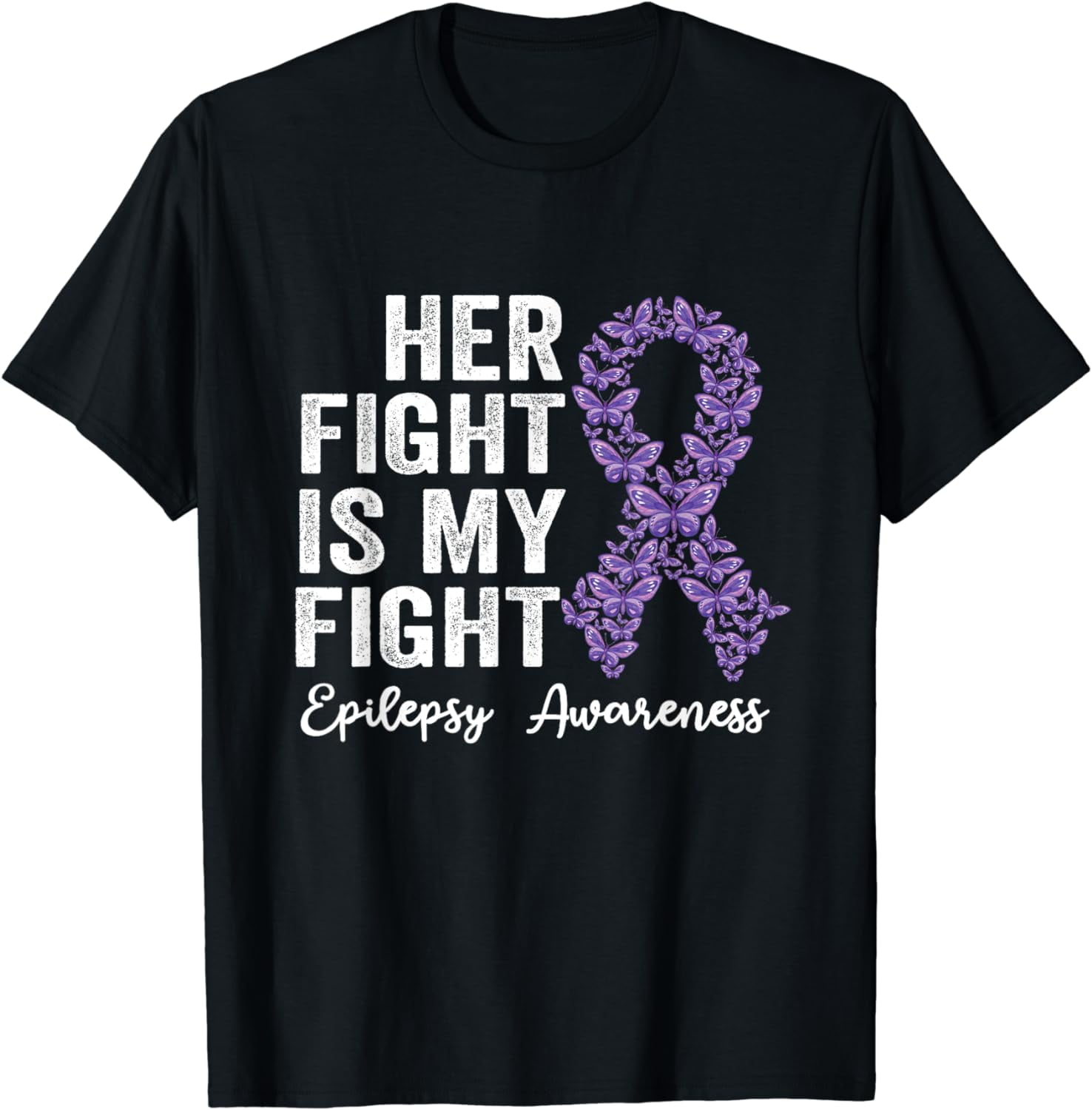 Her fight is my fight epilepsy warrior epilepsy Awareness T-Shirt ...
