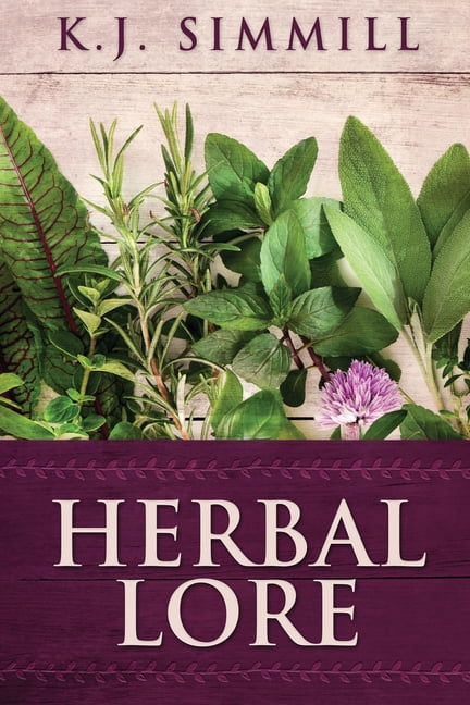 Herbal Lore: A Guide to Herbal Medicine - Walmart.com