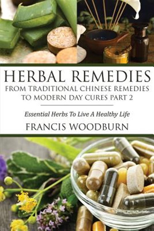 Pre-Owned Herbal Remedies: From Traditional Chinese Remedies to Modern ...