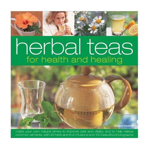 Pre-Owned Herbal Teas for Health and Healing: Make Your Own Natural ...