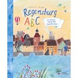 Herbert Wittl,Kathrin Frank,Susanne Ge Regensburg ABC: für kleine und ...