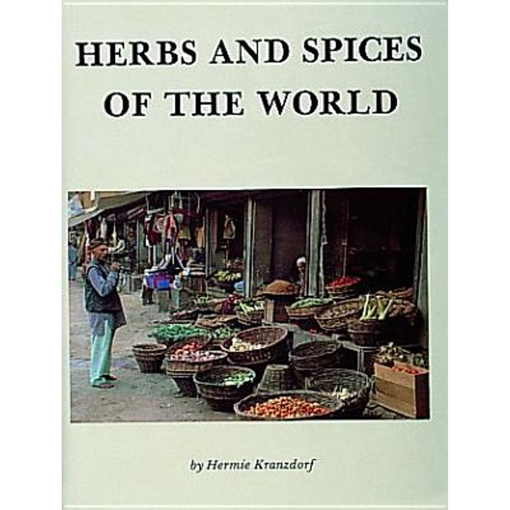 Pre-Owned Herbs and Spices of the World (Hardcover) 0916838846 ...