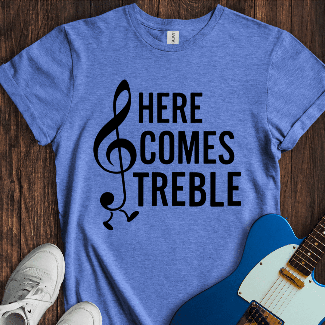 Here Comes Treble T-Shirt - Walmart.com